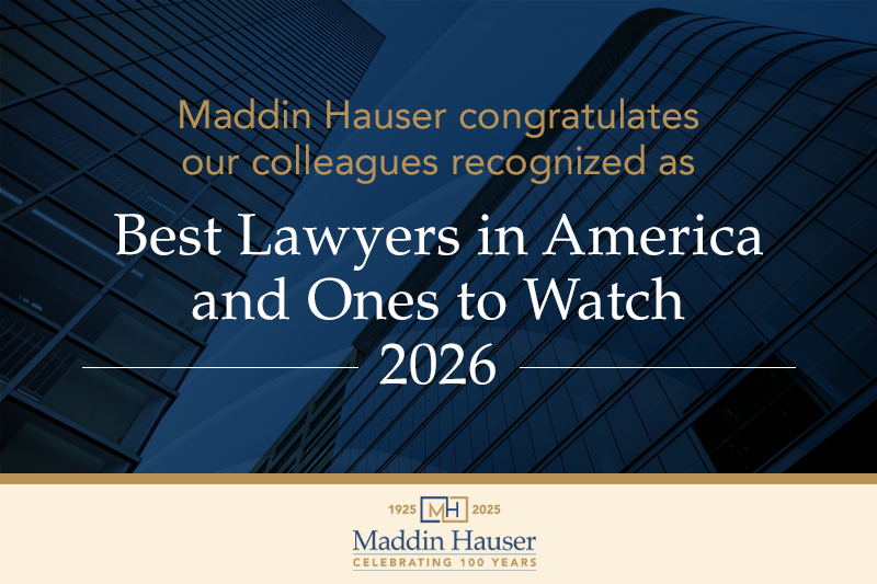 Best Lawyers in America Recognizes Maddin Hauser Attorneys in 2026 Edition