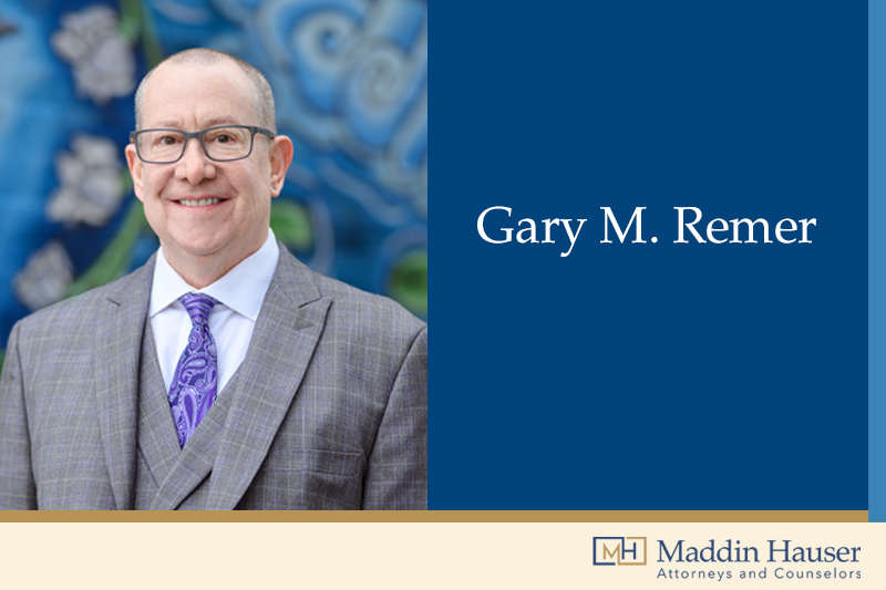 Maddin Hauser Welcomes Gary Remer