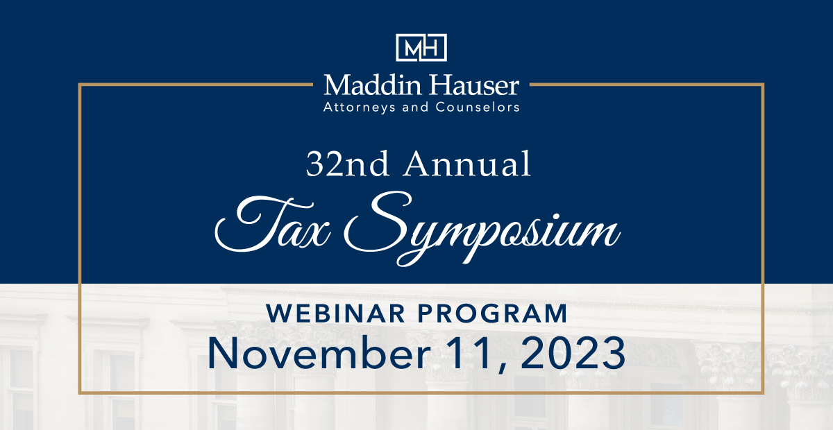 Thirty-Second Annual Tax Symposium - Maddin Hauser