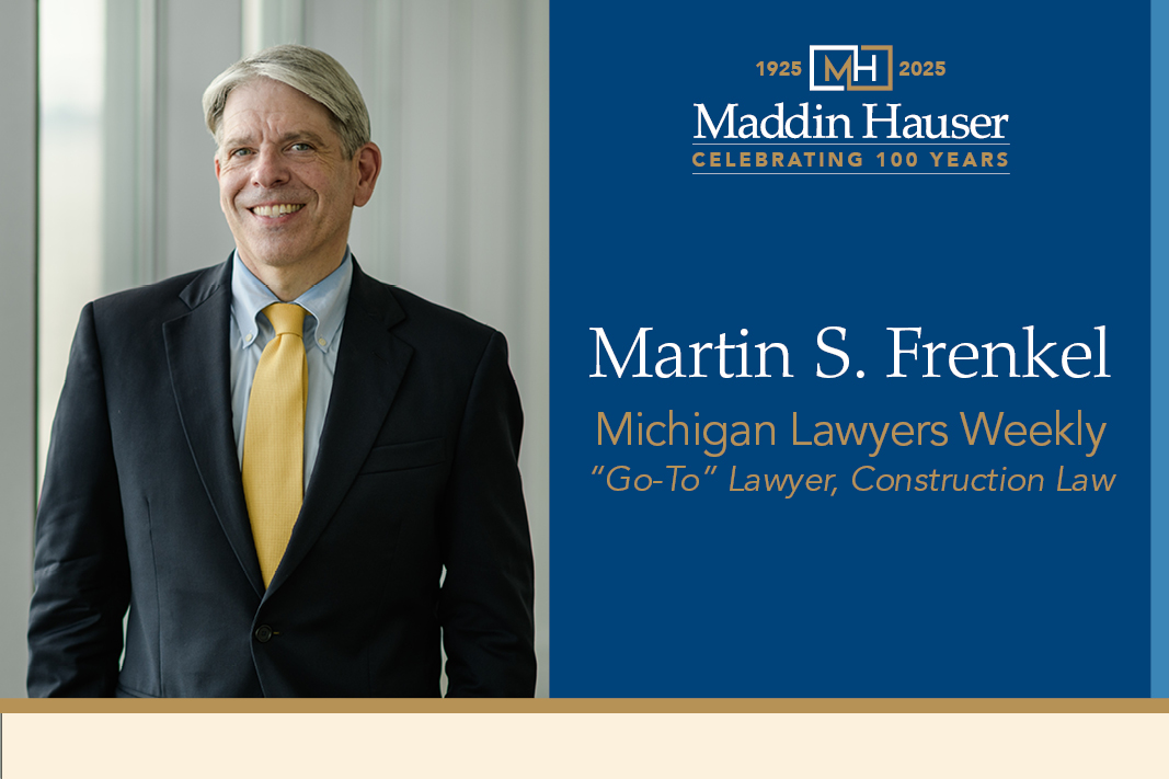 Michigan Lawyers Weekly Again Names Marty Frenkel a "Go To" Lawyer in ...